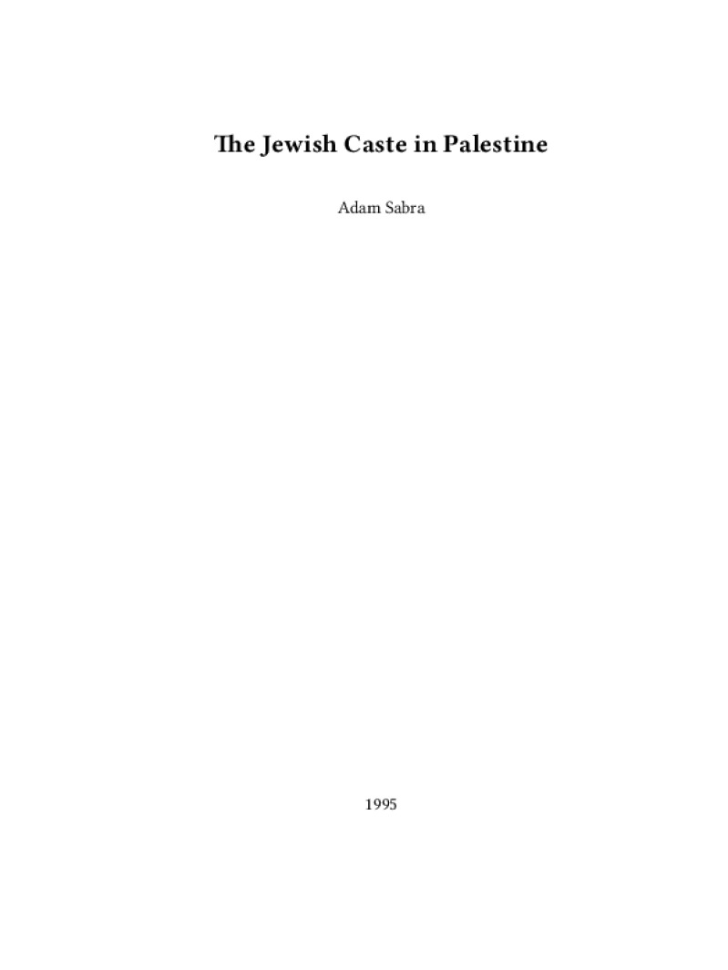 The Jewish Caste in Palestine - Adam Sabra - South Chicago Anarchist ...